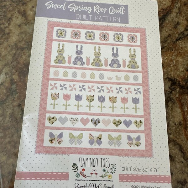QUILT PATTERN *sweet Spring* Row Quilt Pattern by Beverly Mccullough ...