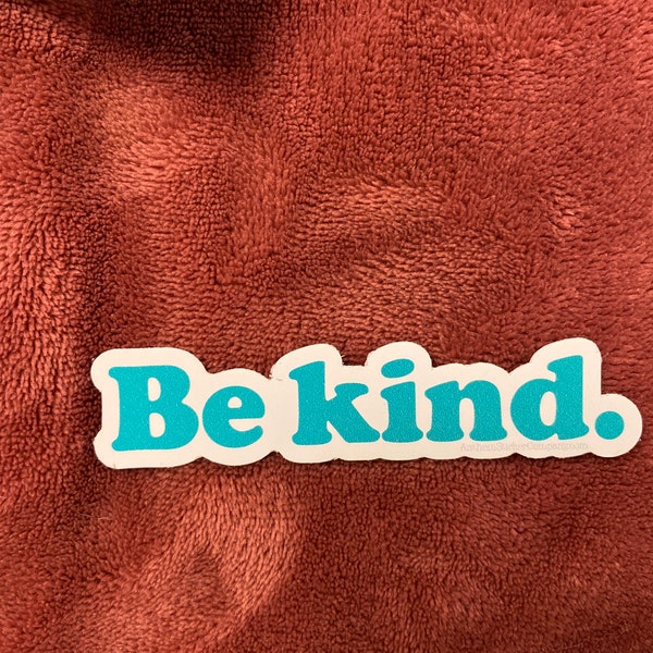 Be Kind Vinyl Sticker - Etsy