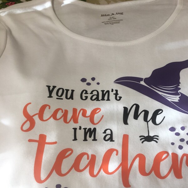 Halloween Svg for Teachers, You Can't Scare Me, I'm a Teacher ...