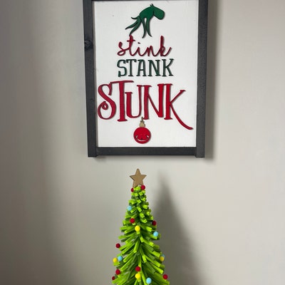 Stink Stank Stunk Sign Raised 3D Wood Mean One Christmas Décor ...