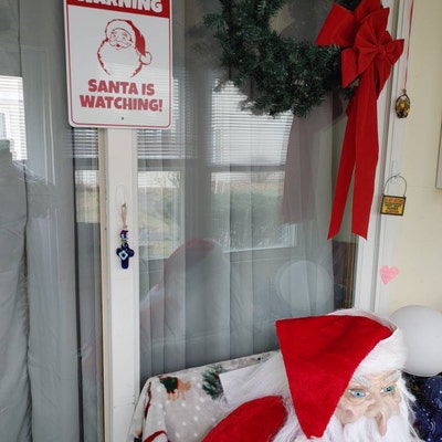 Santa Watching Sign, Santa Clause Sign, Santa Warning Sign, Santa Gift ...