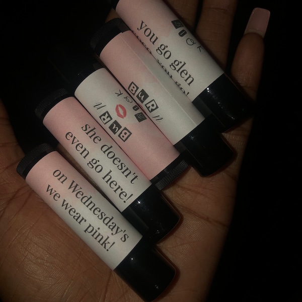 Mean Girls Lip Balm/ Chapstick/ Lip Gloss/ Mean Girls Theme/ That is so ...