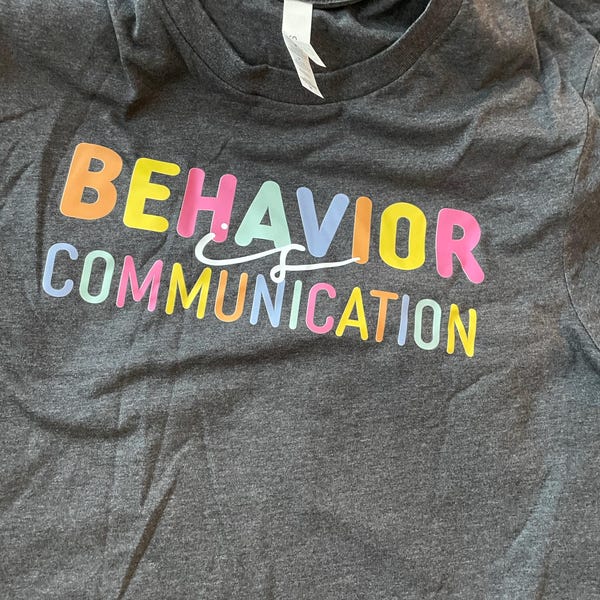 Cute Behavior is Communication Shirt,special Education Teacher Shirt ...