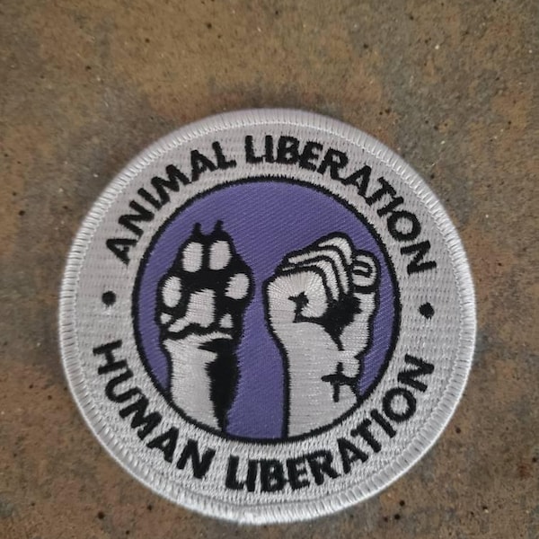 Animal Liberation Human.liberation Embroidered Iron-on Patch 3" Animal ...