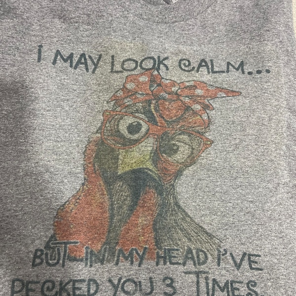 Sublimation or Htv, TRANSFER Chicken I May Look Calm, HTV Transfer ...