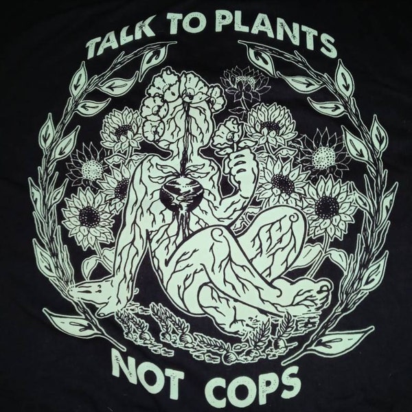 Talk to Plants Not Cops Shirt Black - Etsy