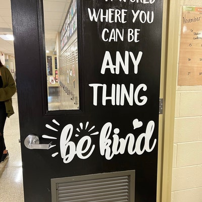 In a World Where You Can Be Anything Be Kind Classroom Door Vinyl Wall ...