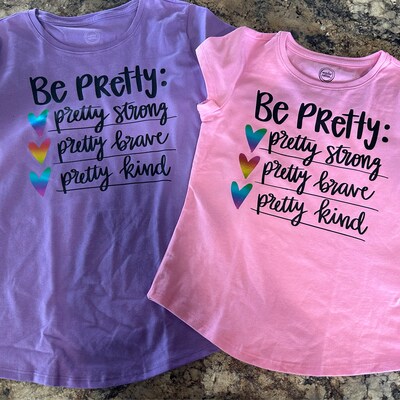 Be Pretty SVG, Be Strong SVG, Be Brave SVG, Be Kind Svg, Strong Woman ...