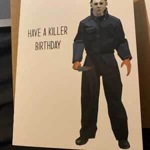 Michael Myers Birthday Card have a Killer Birthday Funny Horror Lover ...
