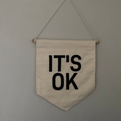 IT'S OK Banner-affirmation Banner-cotton Wall Hanging-historical ...