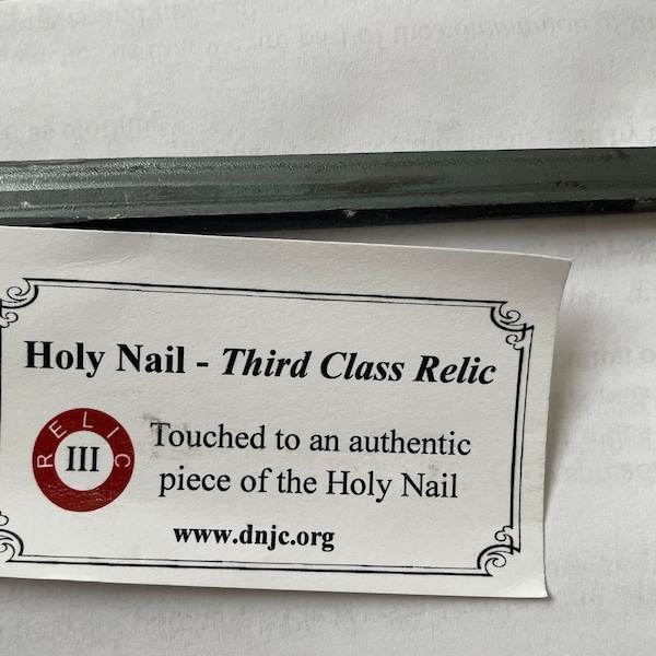 Holy Nail Third Class Relic - Touched to Relic of the Holy Nail of Our ...