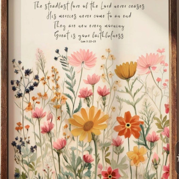 Art Print, Wildflower Art, Steadfast Love of Lord Never Ceases ...