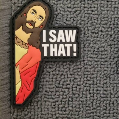 Limited Edition PVC Patch Tactical Morale Patch Velcro Patch I SAW THAT ...