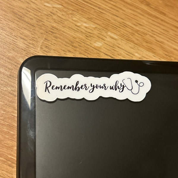 Remember Your Why Sticker | Medical Stickers | Healthcare Stickers ...