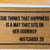 She Thinks That Happiness is a Mat That Sits on Her Doorway, Matchbox ...