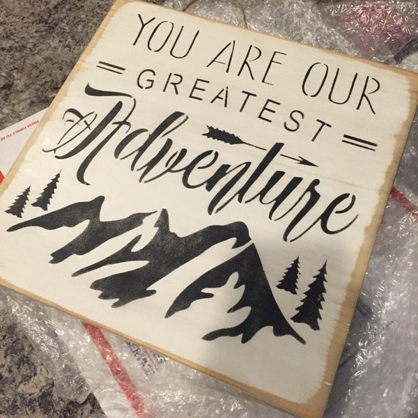 You Are Our Greatest Adventure - Wood Sign | Adventure Theme Kids ...