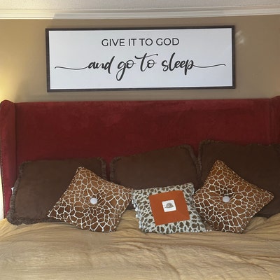 Give It to God and Go to Sleep Sign Religious Sign Christian Quote ...