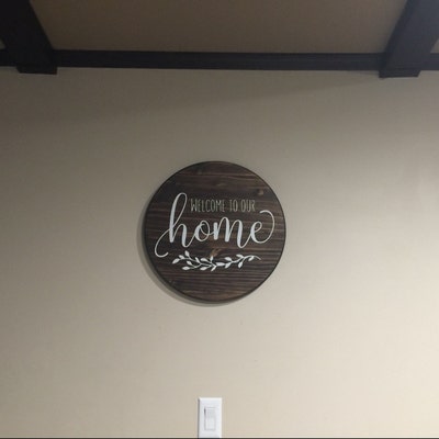 18 Welcome to Our Home Round Sign Welcome Home - Etsy