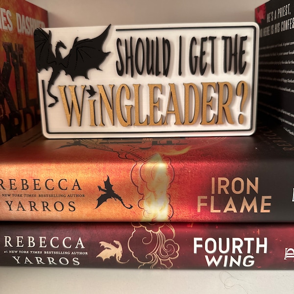 Should I Get the Wingleader, Fourth Wing Sign, Fourth Wing Merch ...