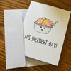 Funny Sherbert Birthday Card Pun – It’s Sherbert-day! - Etsy
