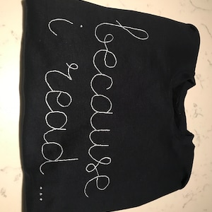 Custom Embroidered Sweatshirt, Large Cursive Embroidery, Custom Text ...