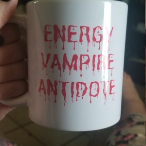Energy Vampire Antidote 11oz Mug/ What We Do in the Shadows Fan Mug - Etsy
