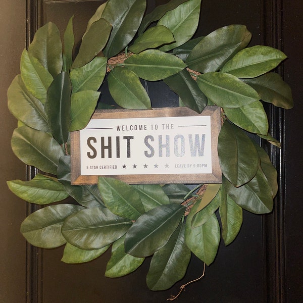 Home Decor Sign, Welcome to the Shit Show, Wooden Sign, Farmhouse ...
