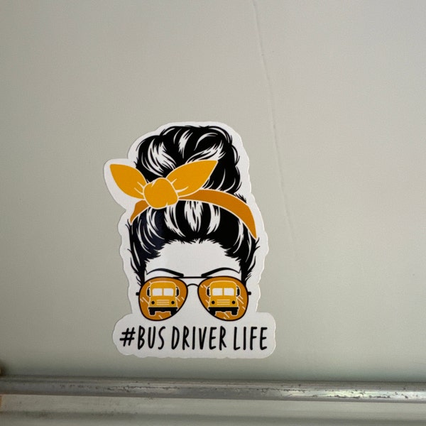 Bus Driver Life | Bus Driver Appreciation Waterproof Sticker | School ...