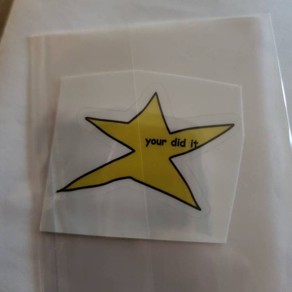 Your Did It Star Meme Sticker, Vinyl Decal, for Laptop Car, Book, Water ...