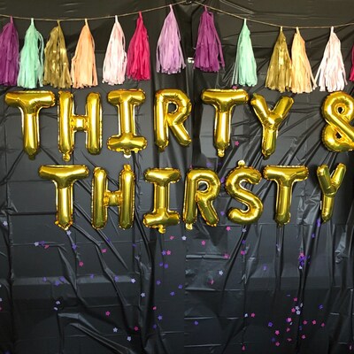 Thirty and Thirsty Balloons 30th Birthday Party Balloon Letters Decor ...