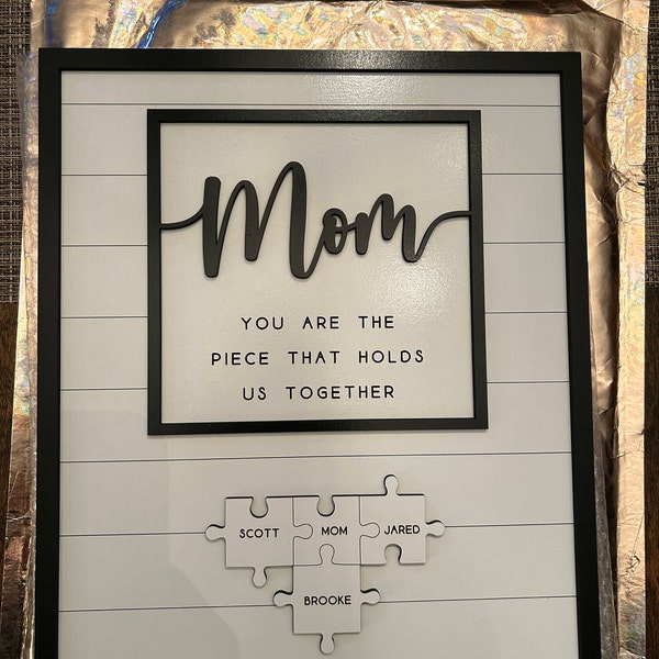 Custom Mothers Day Puzzle Sign | You Are the Piece That Holds Us ...