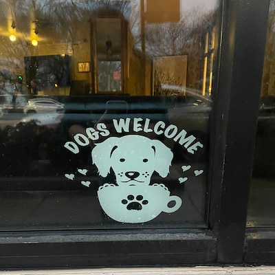 Dogs Welcome Window Stickers Pet Friendly Sign Waterproof Self Adhesive ...