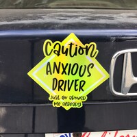 Anxious Driver Bumper Sticker, Caution Anxious Driver, I Hate Driving ...