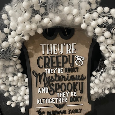 Custom Last Name Halloween Sign, Theyre Creepy & Theyre Kooky ...