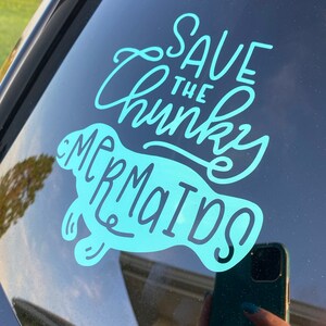 Save the Chunky Mermaids Decal, Save the Chubby Mermaids, Save the ...