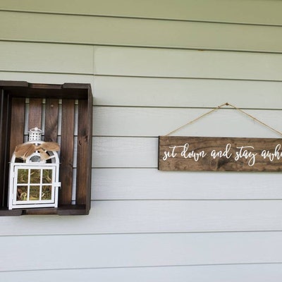 Sit Down and Stay Awhile Porch Sign, Wood Signs, Wooden Signs, Wood ...