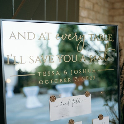 And at Every Table, I'll Save You A Seat Vinyl Decal Wedding Sign Decal ...