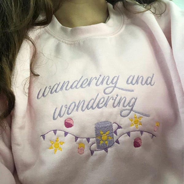 Embroidered Princess Sweatshirt: Rapunzel Quote 'wondering and ...