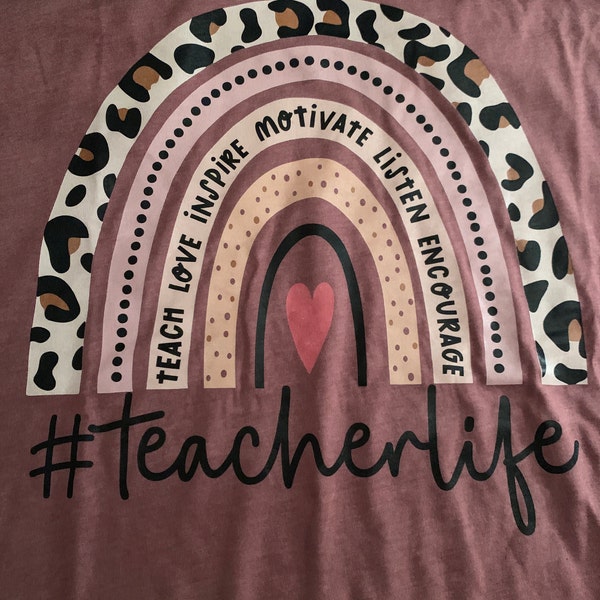 Teacher Life Rainbow Shirt, Inspirational Teacher Shirts,teach Love ...