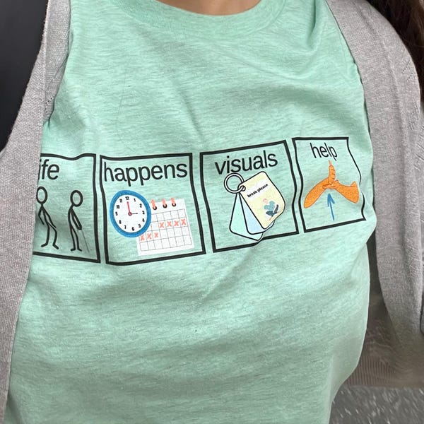 Life Happens Visuals Help, Pecs Special Education Teacher Shirt, Autism ...