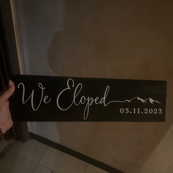 We Eloped Sign, Elopement Announcement Sign, Mountain Elopement, (kona ...