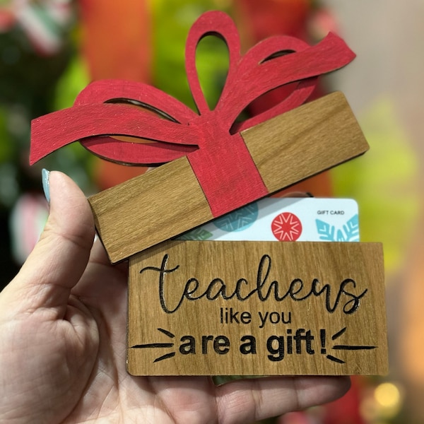 Gift Card Holder | Teachers Like You Are a Gift | Personalized School ...