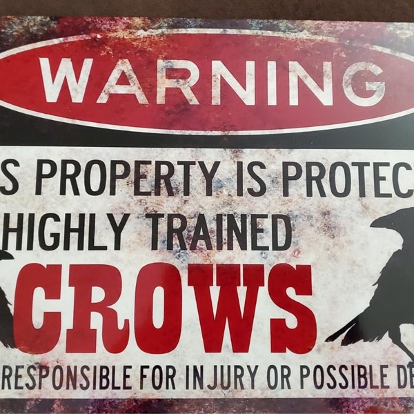 Funny Crow Sign - Crow Warning Sign Crows- Funny Farm Sign - Crow Lover ...