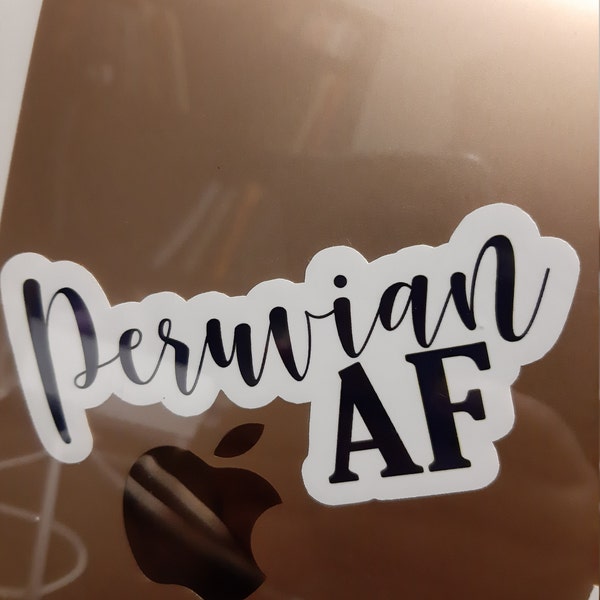 Peruvian AF Sticker Peru Sticker Vinyl Decal Mexican Phrases Latina ...