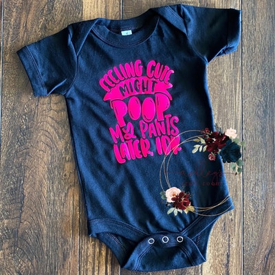 Feeling Cute Might Poop My Pants Later Idk SVG Funny Cute - Etsy