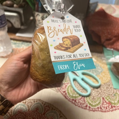 Bread Gift Tags, Banana Bread Thank You Gift Tag No One Breader Than ...