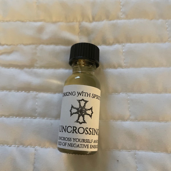Uncrossing Oil - to Uncross and Cleanse Bad Energies and Bad Works off ...