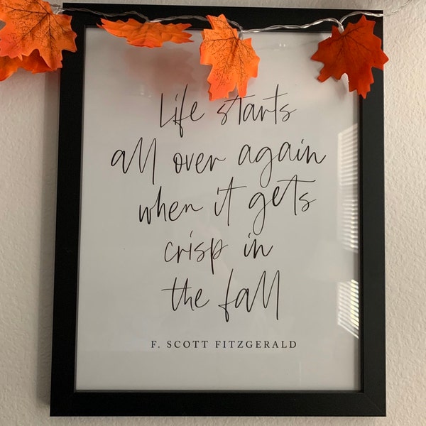 Life Starts All Over Again When It Gets Crisp in the Fall Printable, F ...