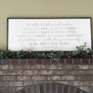 Philippians 4:8 Sign Finally Brothers Scripture Sign Whatever is True ...