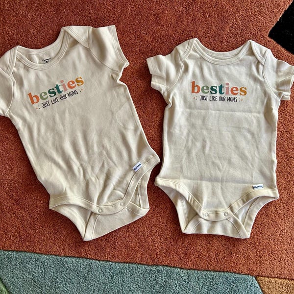 Besties Just Like Our Moms Baby Onesie®, Natural Best Friend Bodysuit ...